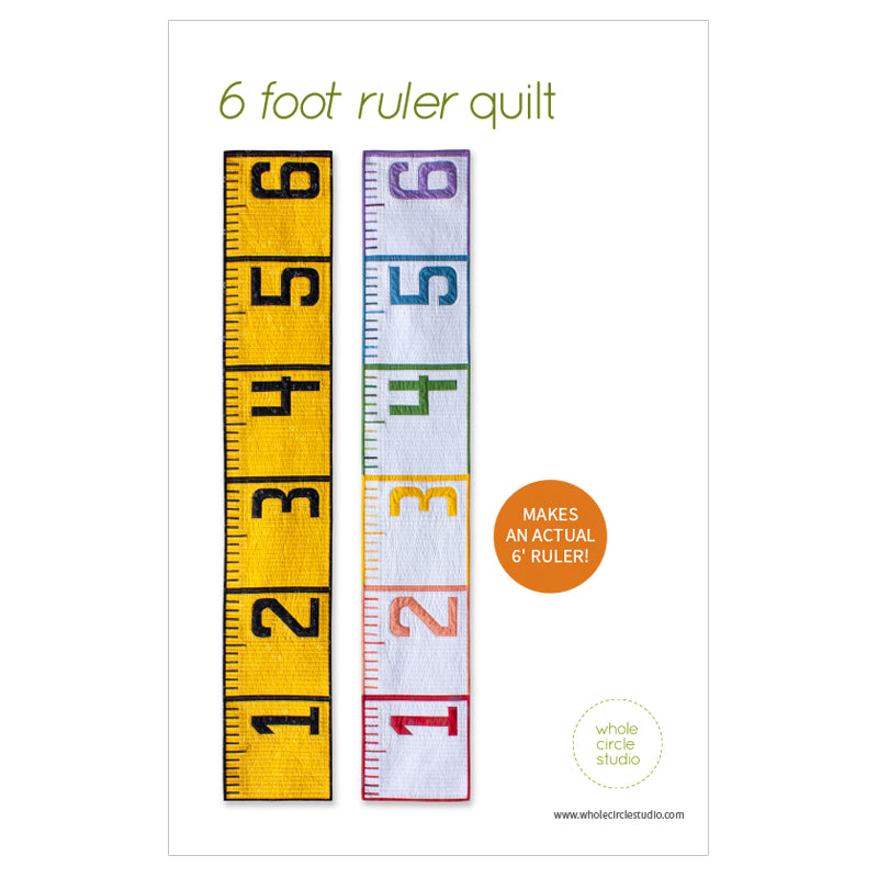 6 Foot Ruler Pattern, Whole Circle Studio – Seams Like Quilting